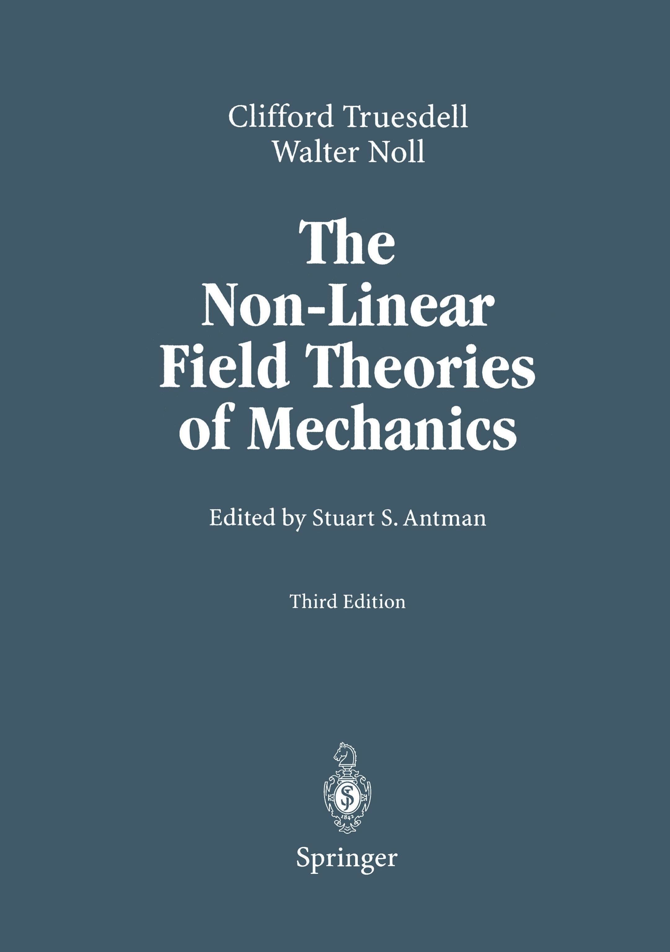 The Non-Linear Field Theories of Mechanics - Truesdell, Clifford - Megaknihy.cz