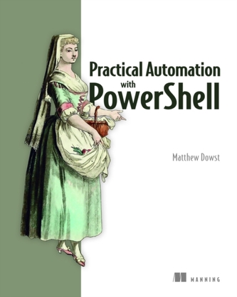 Recenze knihy Practical Automation with PowerShell - Hird, Thora ...