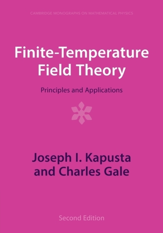 Finite-Temperature Field Theory - Kapusta, Joseph I. (University of Minnesota); Gale, Charles ...